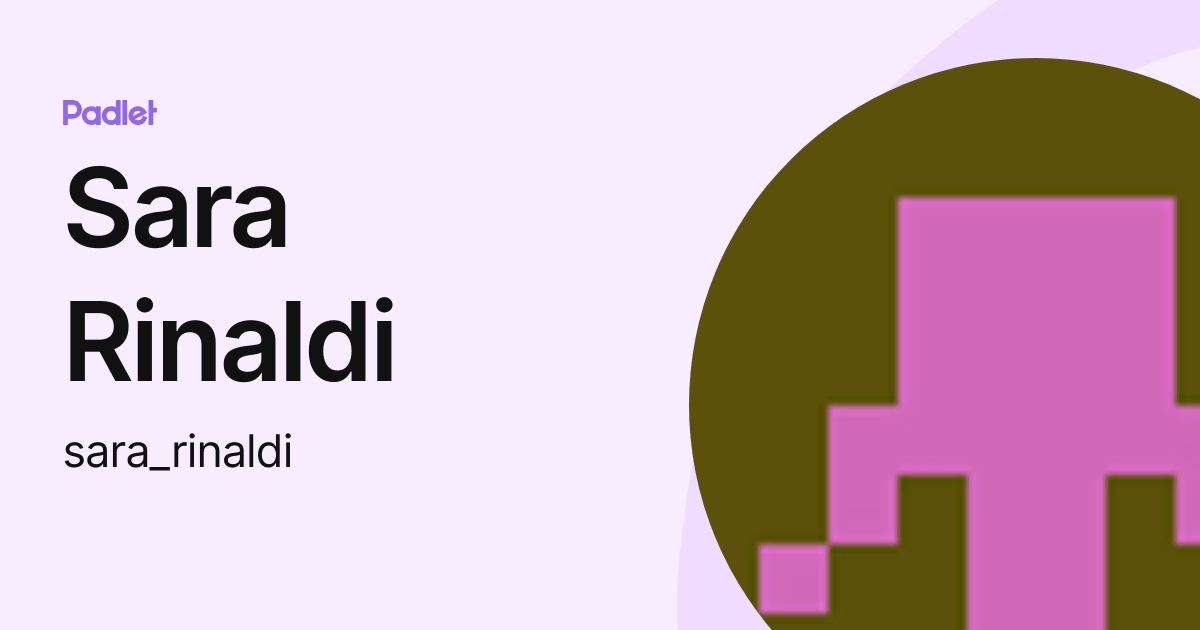 Sara Rinaldi (sara_rinaldi) profile | Padlet