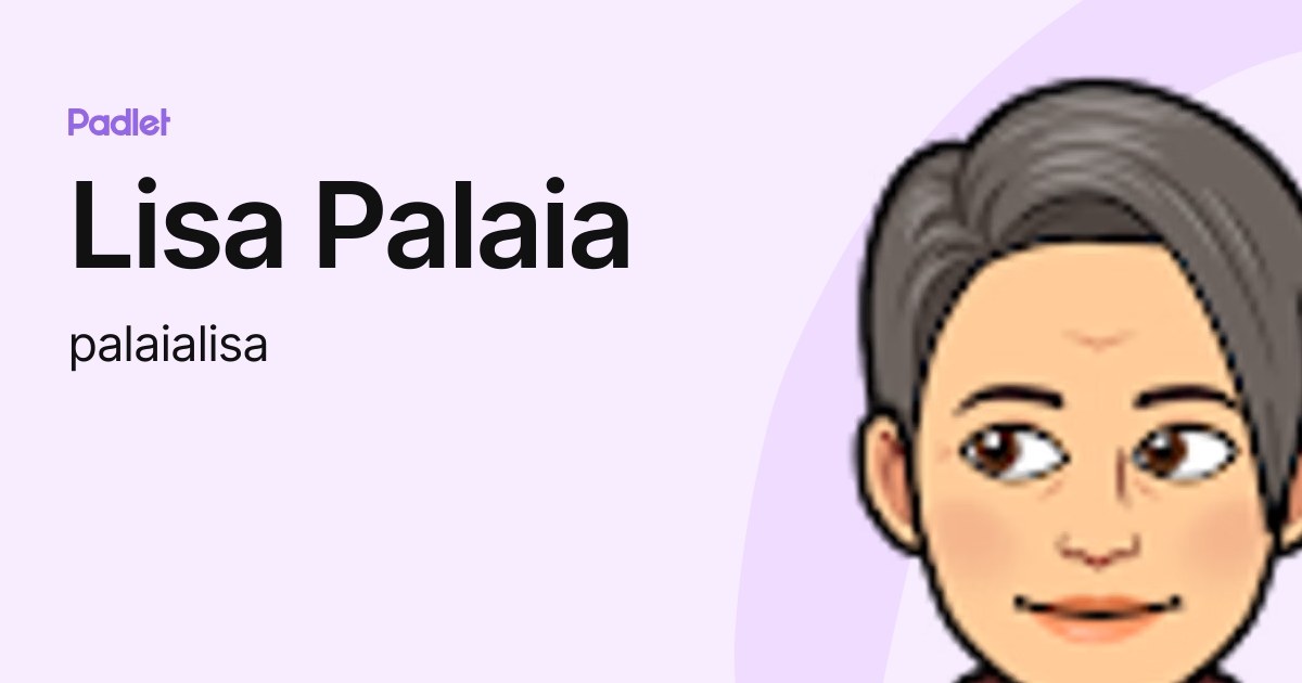 Lisa Palaia (palaialisa) profile | Padlet