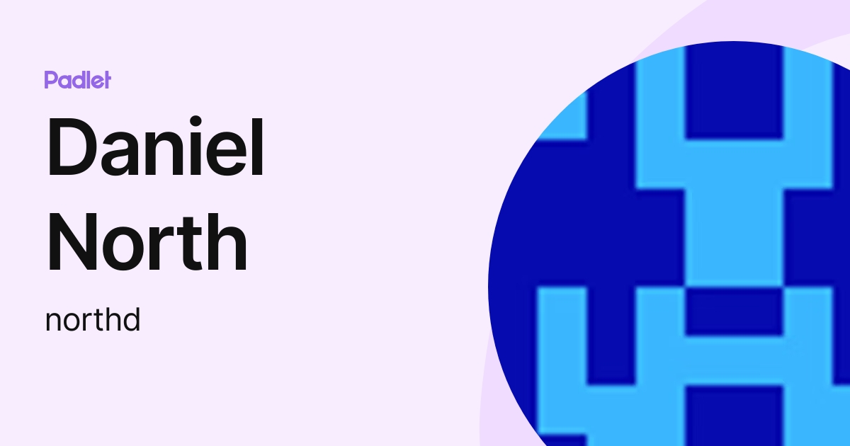Daniel North (northd) profile | Padlet