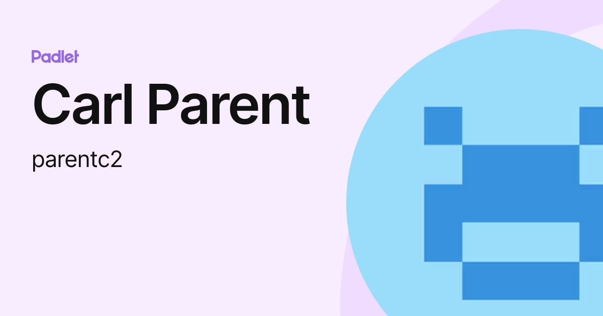 Carl Parent (parentc2) profile | Padlet