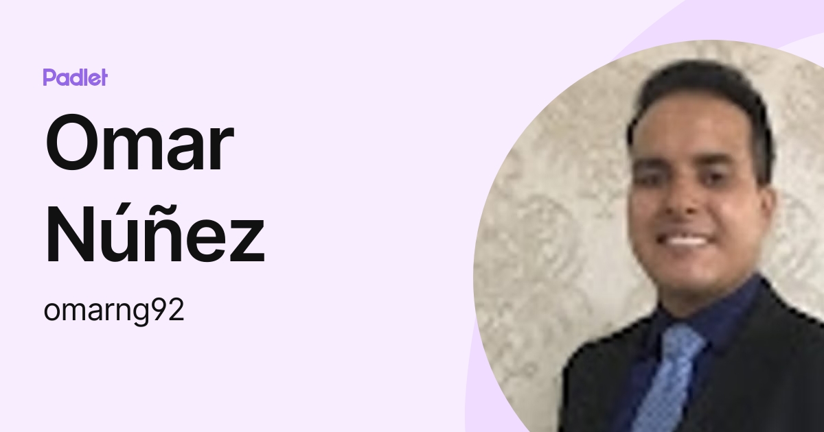 Omar Núñez (omarng92) profile | Padlet