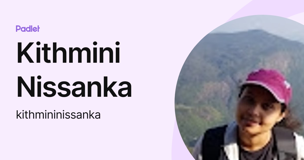 Kithmini Nissanka (kithmininissanka) profile | Padlet