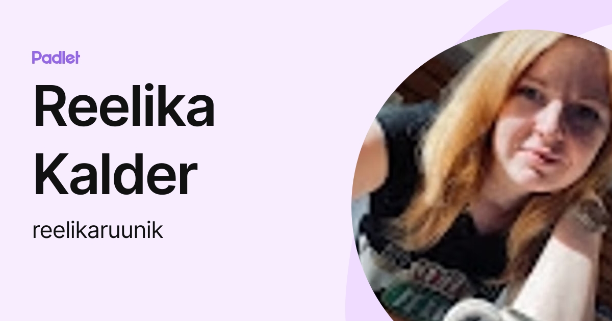 Reelika Kalder (reelikaruunik) profile | Padlet