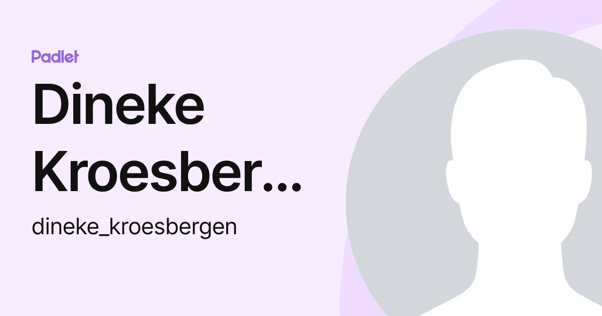 Dineke Kroesbergen (dineke_kroesbergen) profile | Padlet