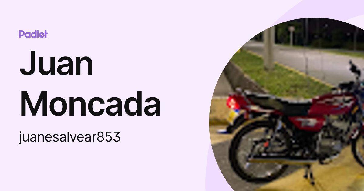 Juan Moncada (juanesalvear853) profile | Padlet