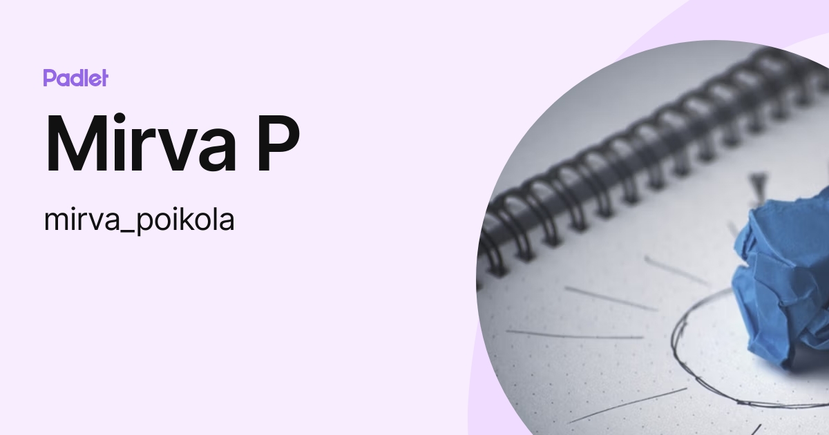 Mirva P (mirva_poikola) profile | Padlet