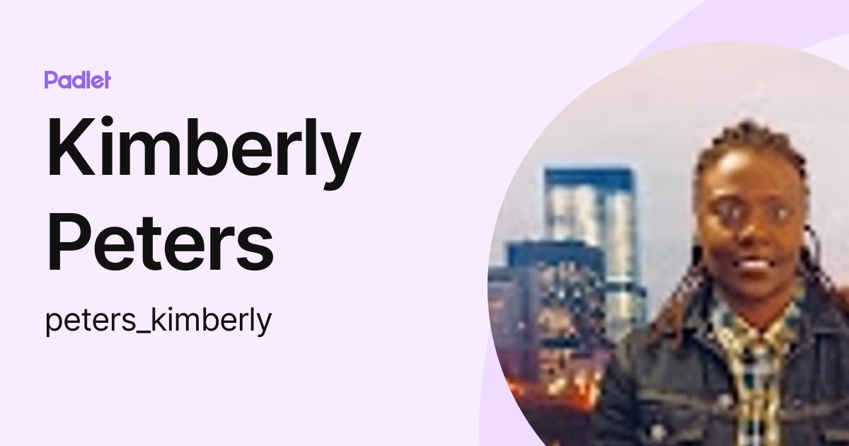 Kimberly Peters (peters_kimberly) profile | Padlet