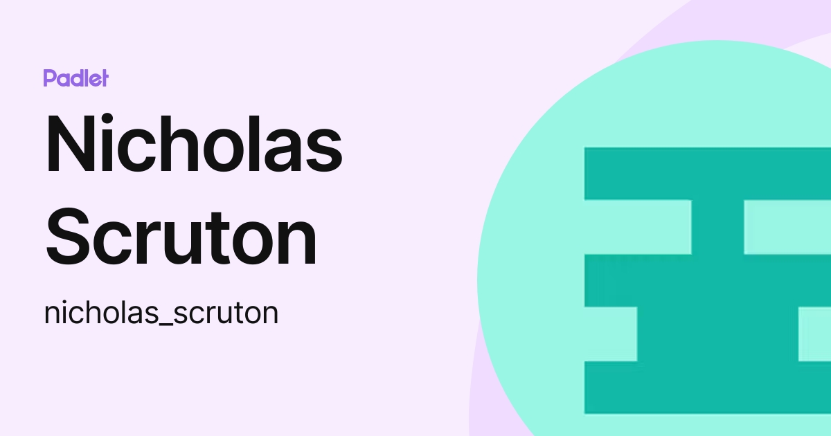 Nicholas Scruton (nicholas_scruton) profile | Padlet