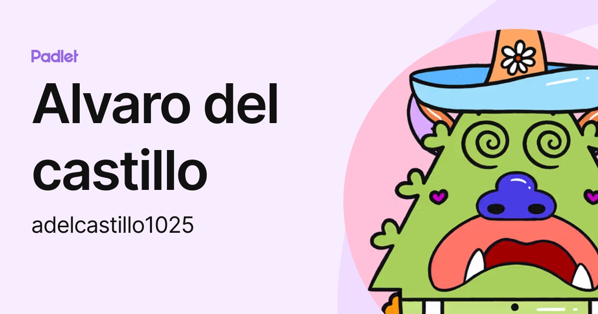 Alvaro del castillo (adelcastillo1025) profile | Padlet