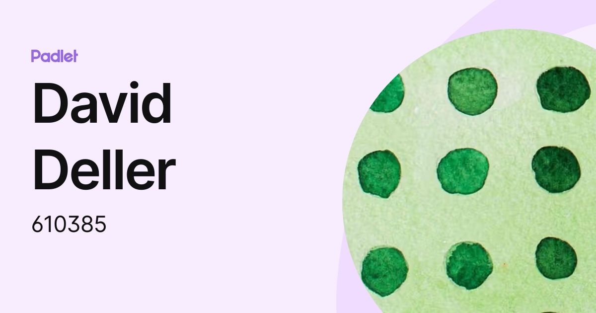 David Deller (610385) profile | Padlet