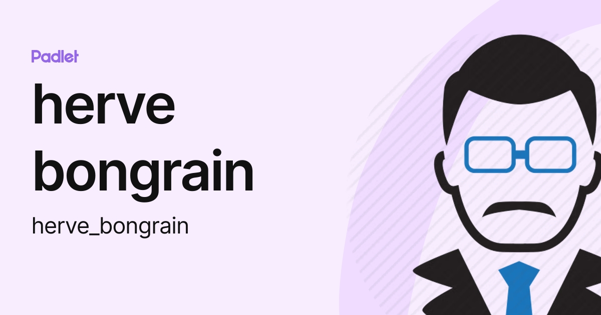 herve bongrain (herve_bongrain) profile | Padlet