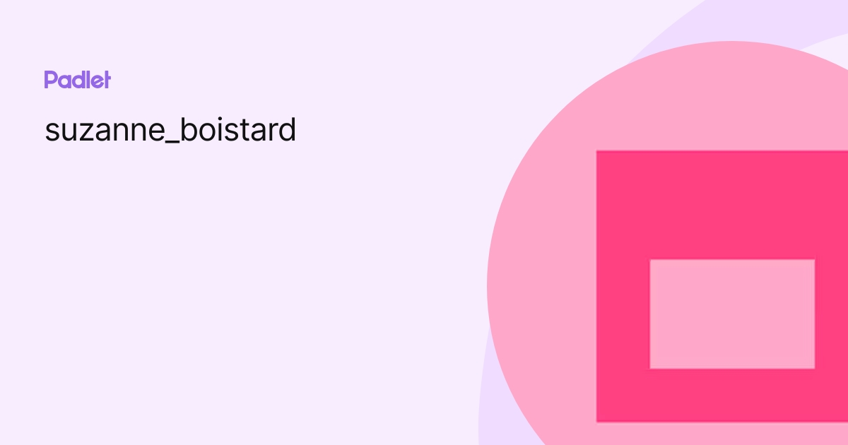 suzanne_boistard profile | Padlet