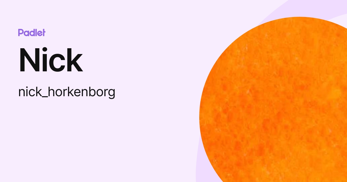 Nick (nick_horkenborg) profile | Padlet