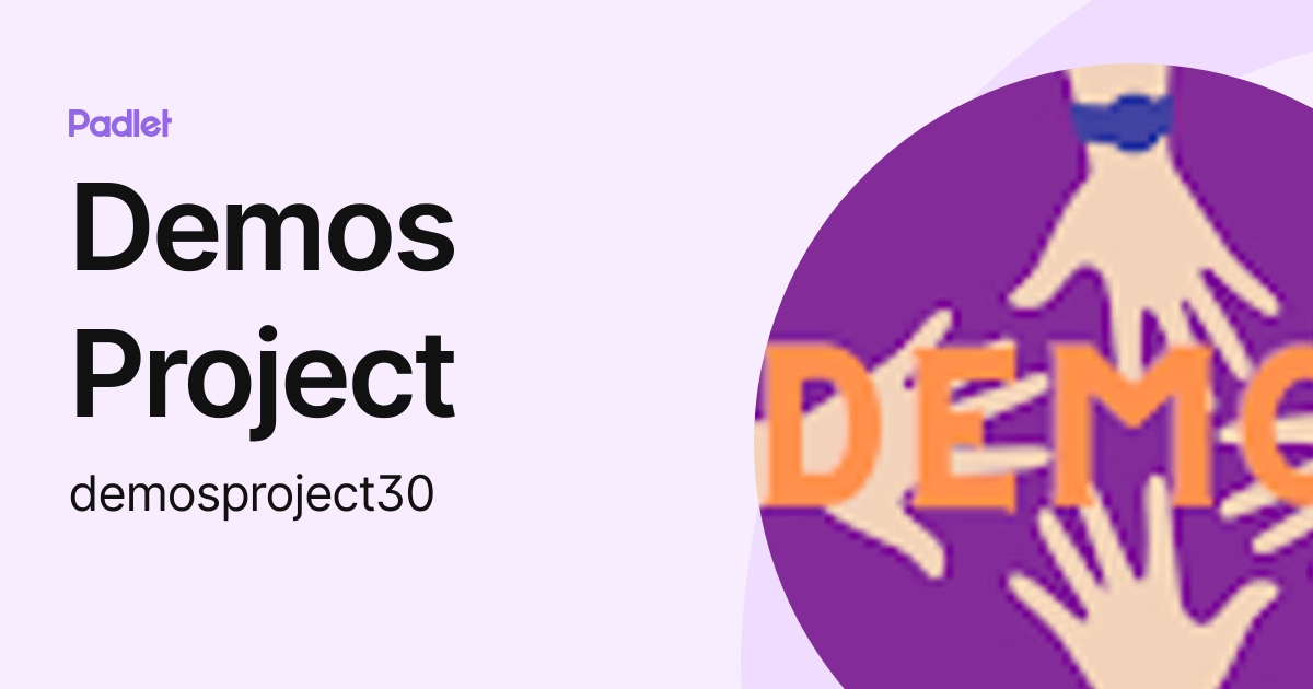 Demos Project (demosproject30) profile | Padlet