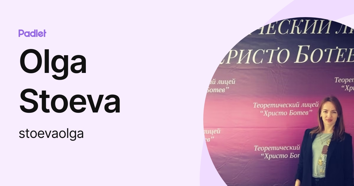 Olga Stoeva (stoevaolga) profile | Padlet