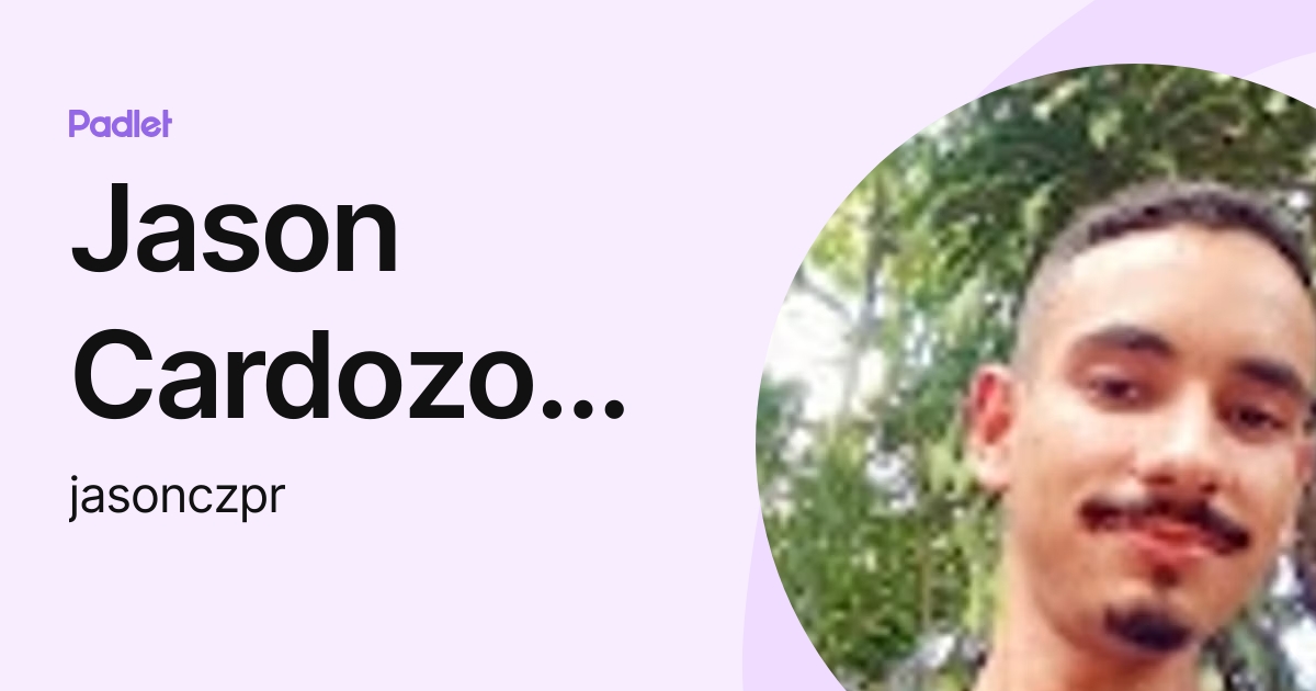 Jason Cardozo Pereira (jasonczpr) profile | Padlet