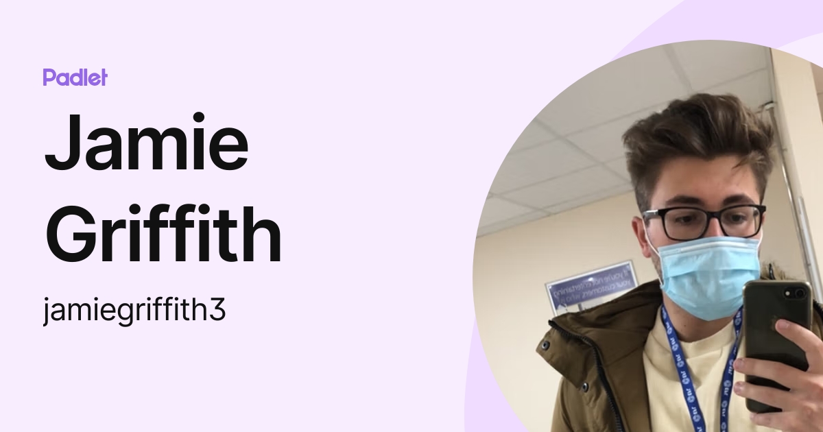 Jamie Griffith (jamiegriffith3) profile | Padlet