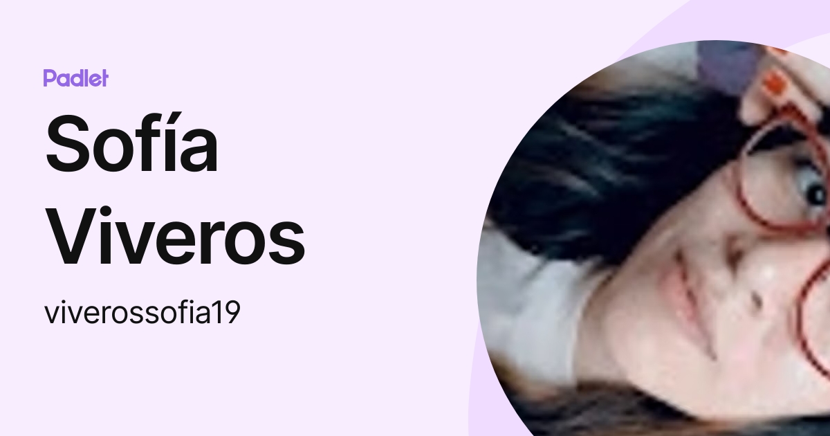 Sofía Viveros (viverossofia19) profile | Padlet