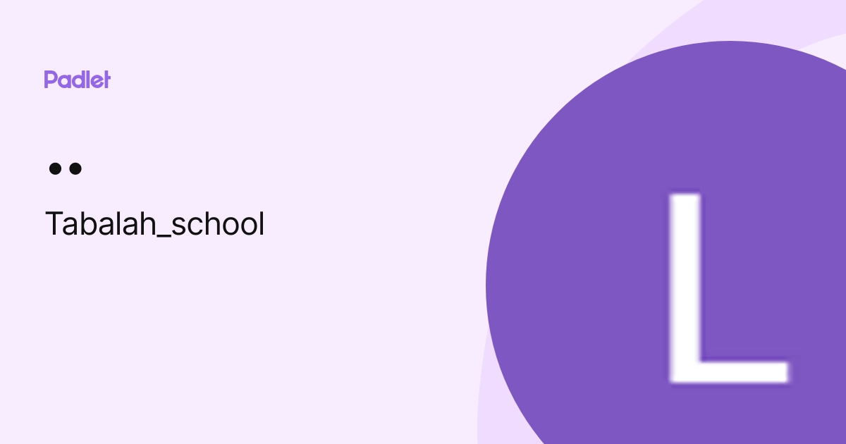 Tabalah_school) profile | Padlet
