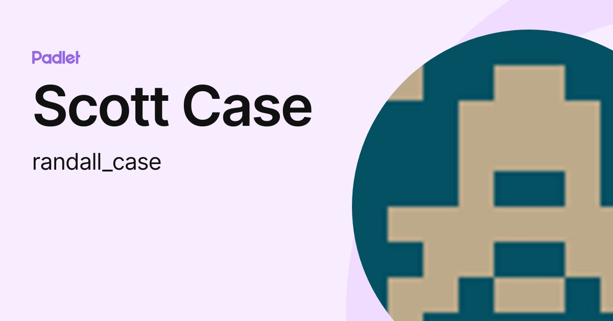 Scott Case (randall_case) profile | Padlet