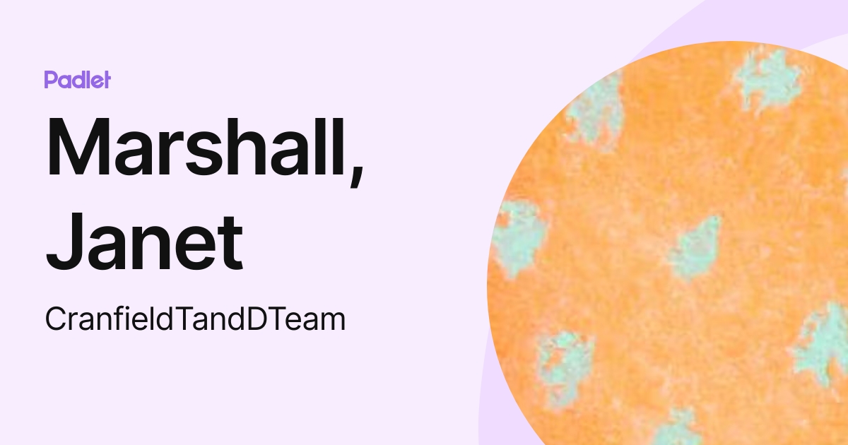 Marshall, Janet (janetmarshall) profile | Padlet