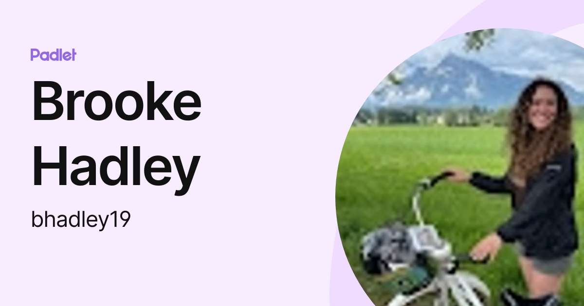 Brooke Hadley (bhadley19) profile | Padlet