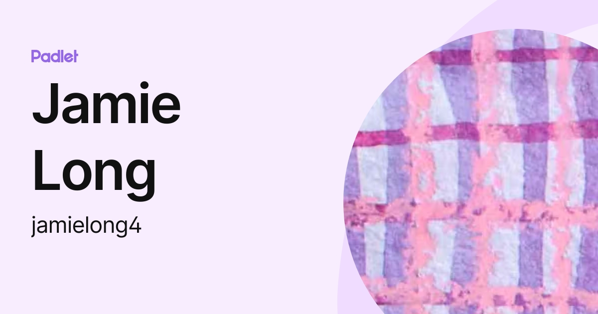 Jamie Long (jamielong4) profile | Padlet