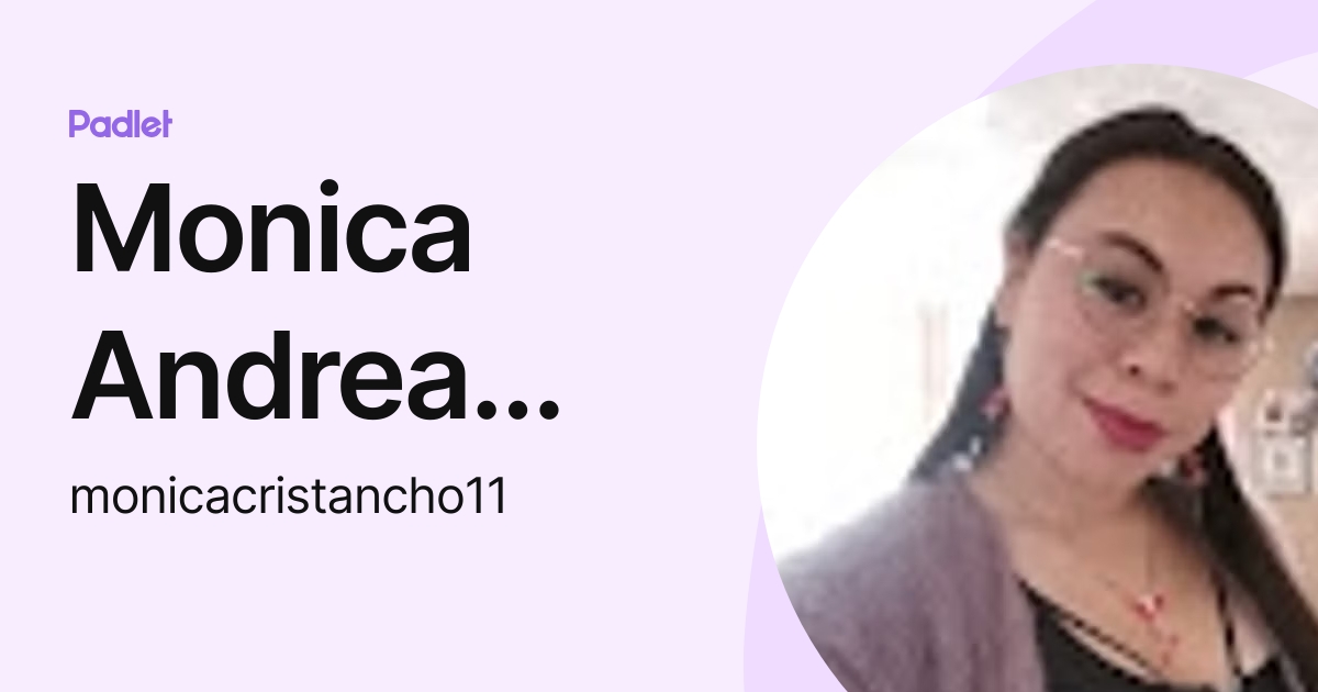 Monica Andrea Cristancho Cely (monicacristancho11) profile | Padlet