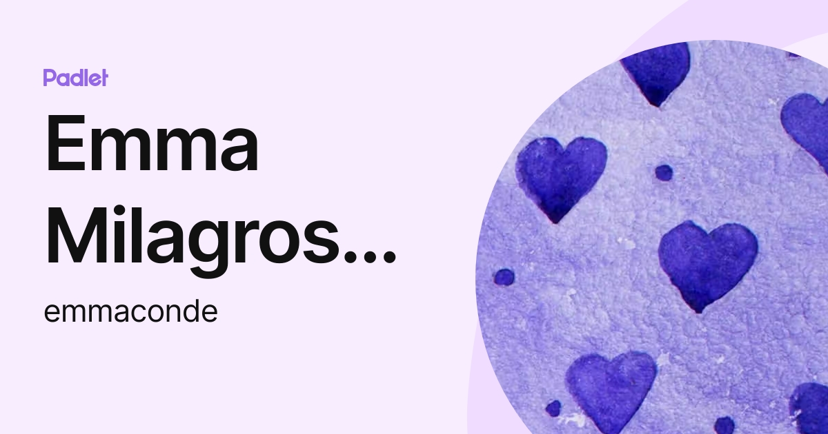 Emma Milagros Conde Salcedo (emmaconde) profile | Padlet