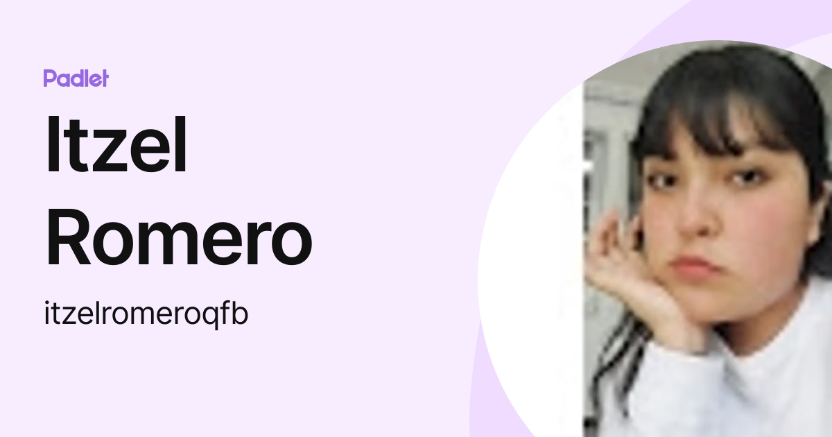 Itzel Romero (itzelromeroqfb) profile | Padlet