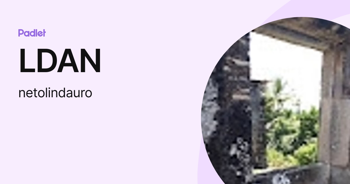 LDAN (netolindauro) profile | Padlet
