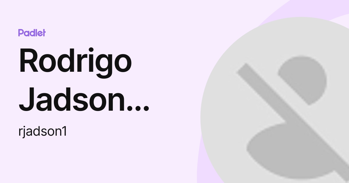 Rodrigo Jadson Medeiros de Souza (rjadson1) profile | Padlet
