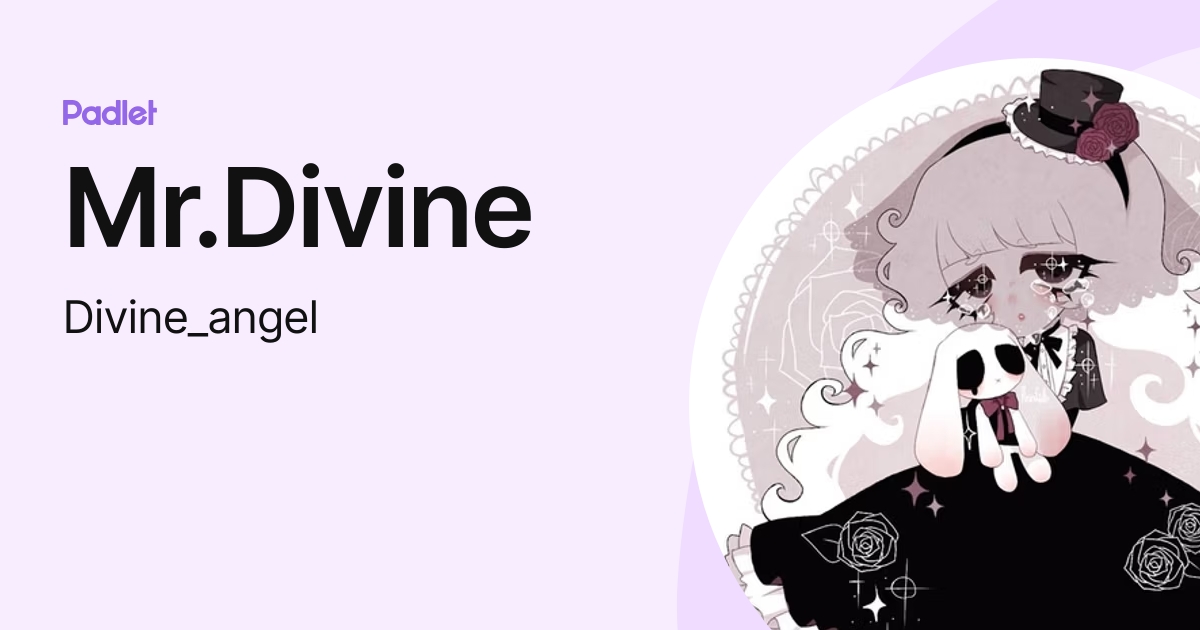 Mr.Divine (Divine_angel) profile | Padlet