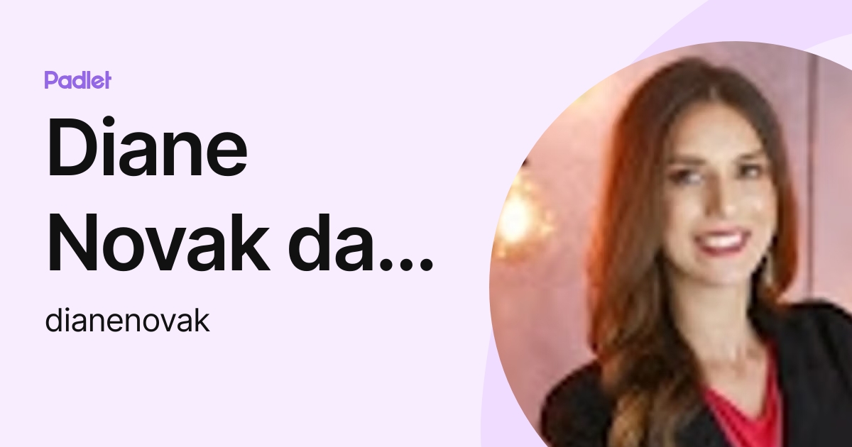 Diane Novak da Silva (dianenovak) profile | Padlet