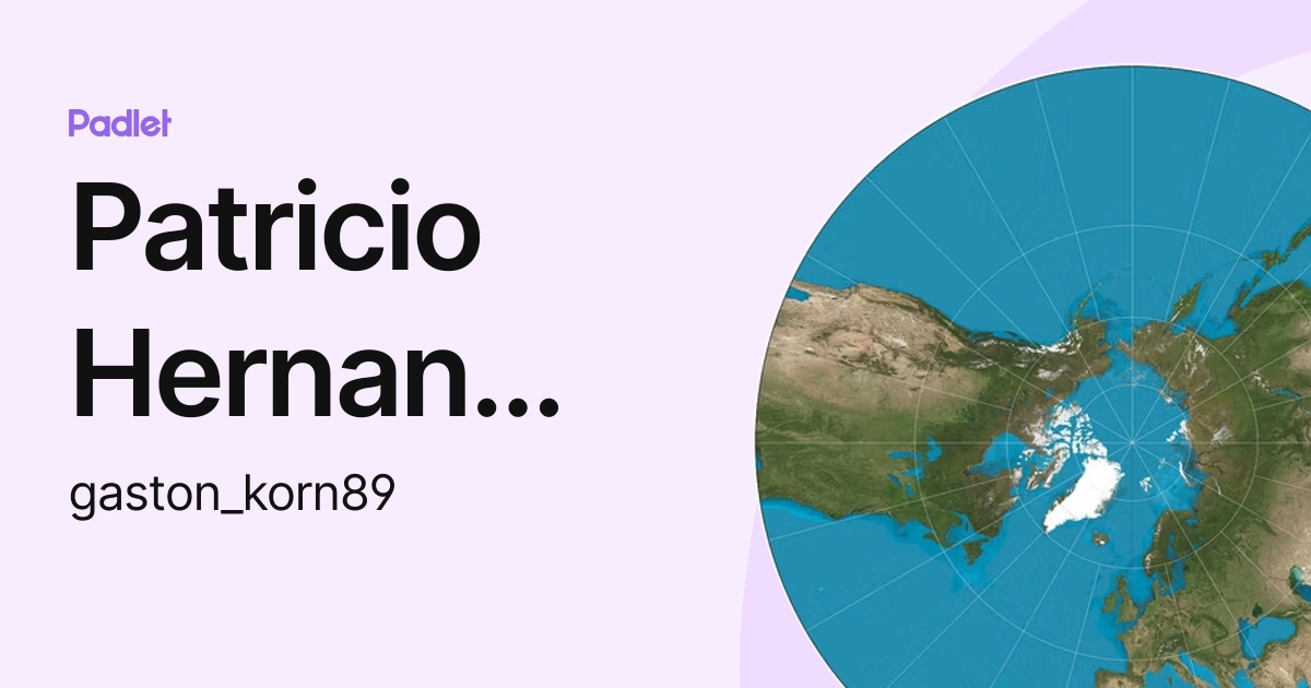 Patricio Hernan Adelino (gaston_korn89) profile | Padlet