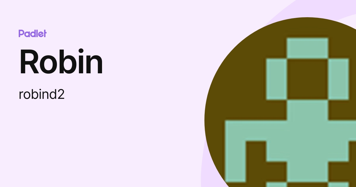 Robin (robind2) profile | Padlet