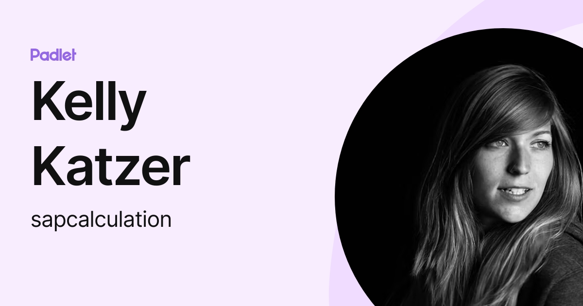 Kelly Katzer (sapcalculation) profile | Padlet