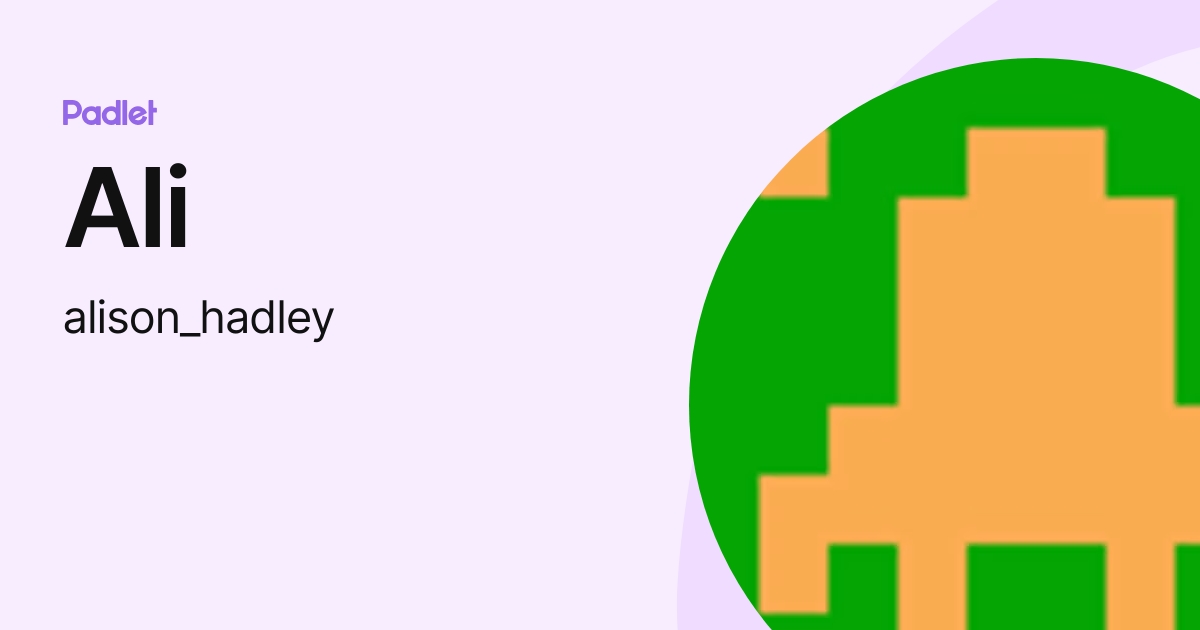 Ali (alison_hadley) profile | Padlet