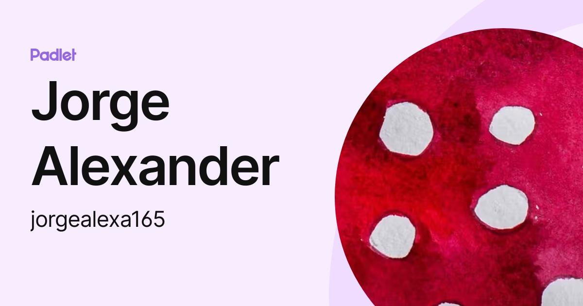 Jorge Alexander (jorgealexa165) profile | Padlet