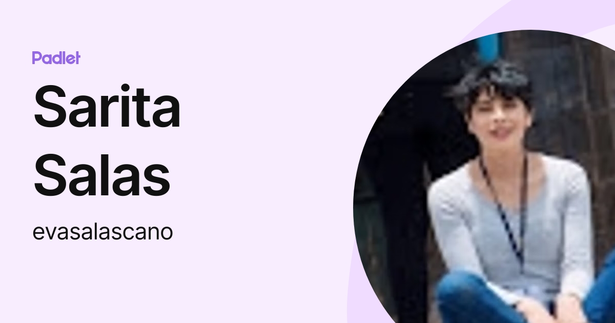 Sarita Salas (evasalascano) profile | Padlet