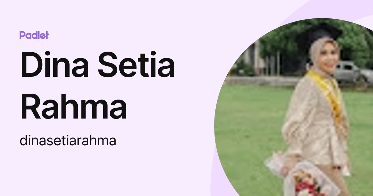 Dina Setia Rahma (dinasetiarahma) profile | Padlet