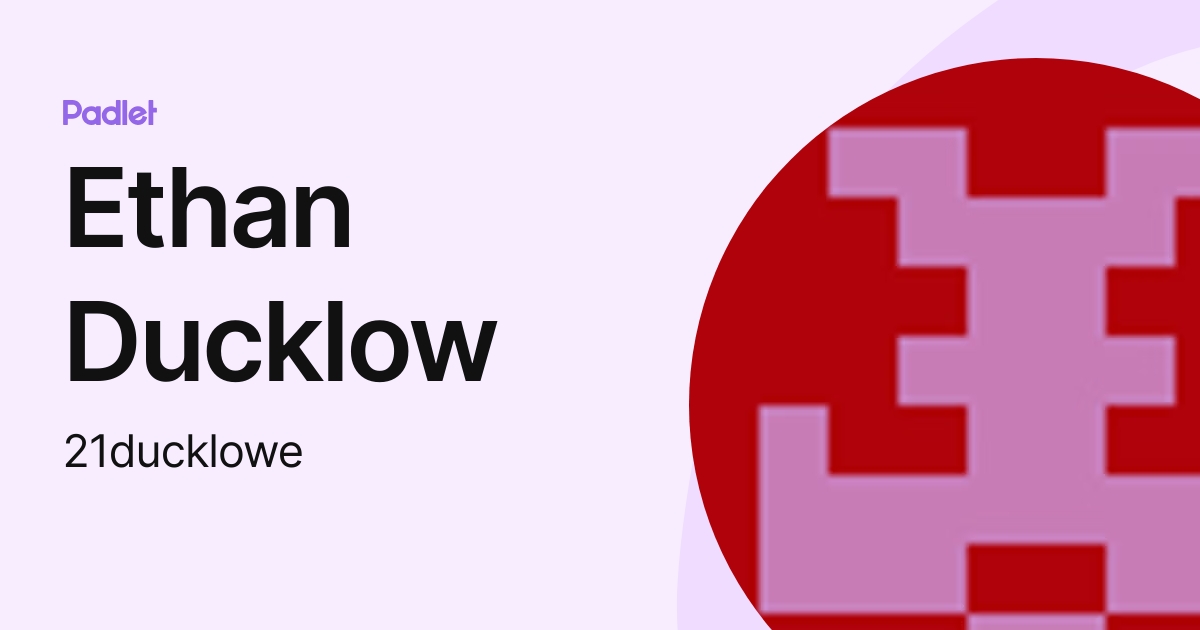 Ethan Ducklow (21ducklowe) profile | Padlet
