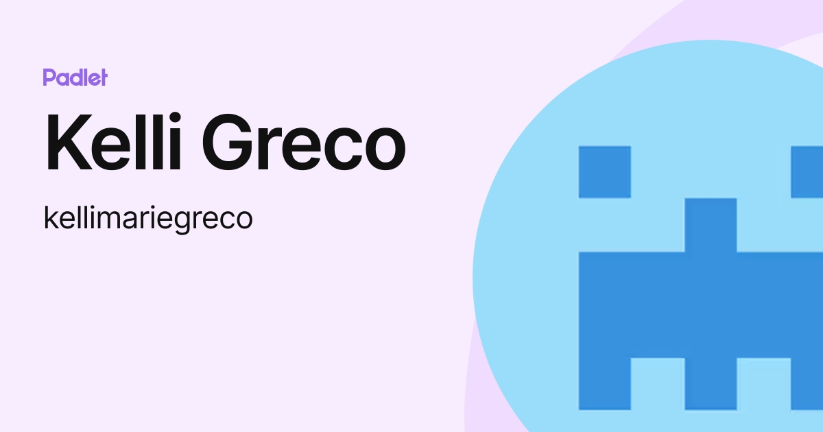 Kelli Greco (kellimariegreco) profile | Padlet