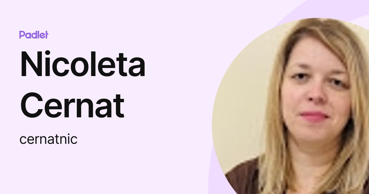 Nicoleta Cernat (cernatnic) profile | Padlet