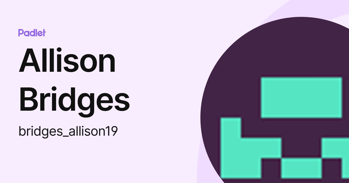 Allison Bridges (bridges_allison19) profile | Padlet