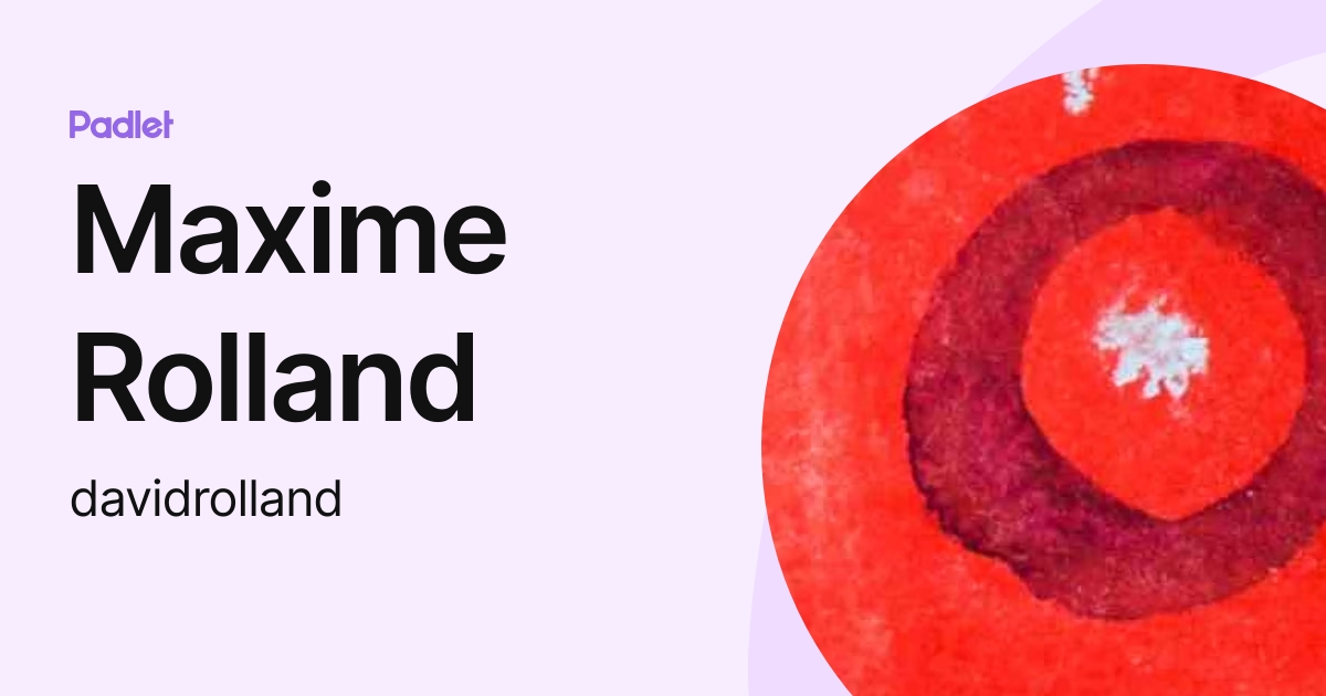 Maxime Rolland (davidrolland) profile | Padlet