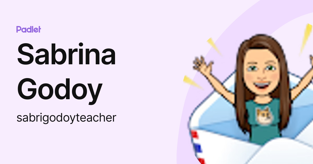 Sabrina Godoy (sabrigodoyteacher) profile | Padlet