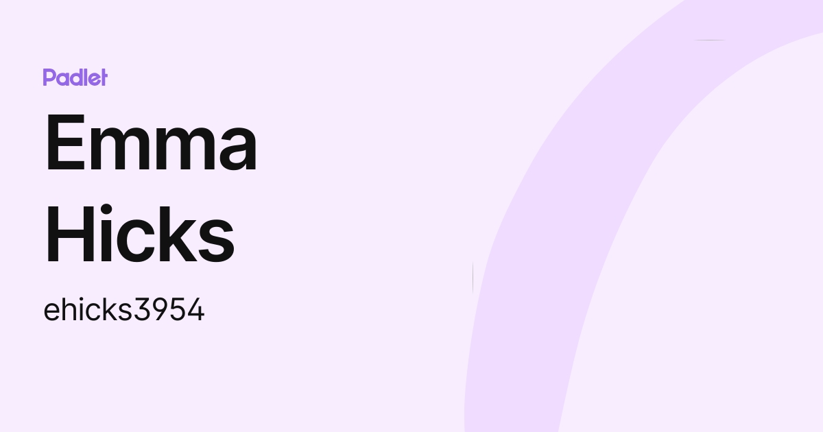Emma Hicks (ehicks3954) profile | Padlet