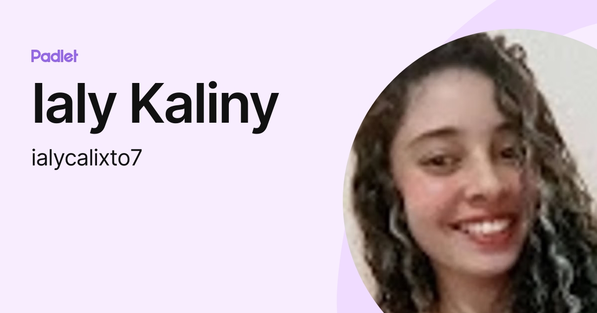 Ialy Kaliny (ialycalixto7) profile | Padlet
