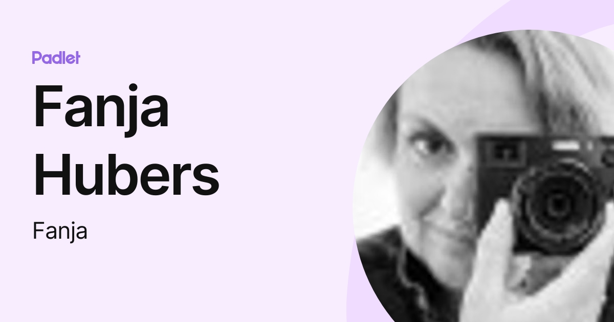 Fanja Hubers (Fanja) profile | Padlet